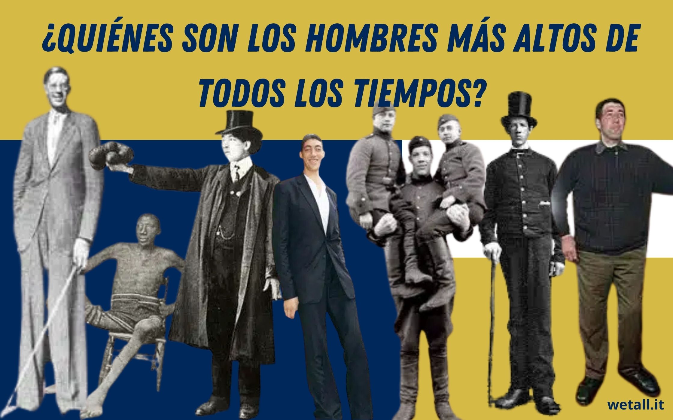 ¿Quiénes son los hombres más altos de todos los tiempos? - Wetall España